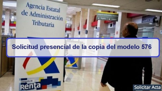 Solicitar copia modelo 576 en España | Solicitar Acta